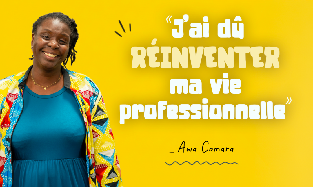 Awa Camara : « J’ai dû réinventer ma vie professionnelle » | Fabuleuses ...